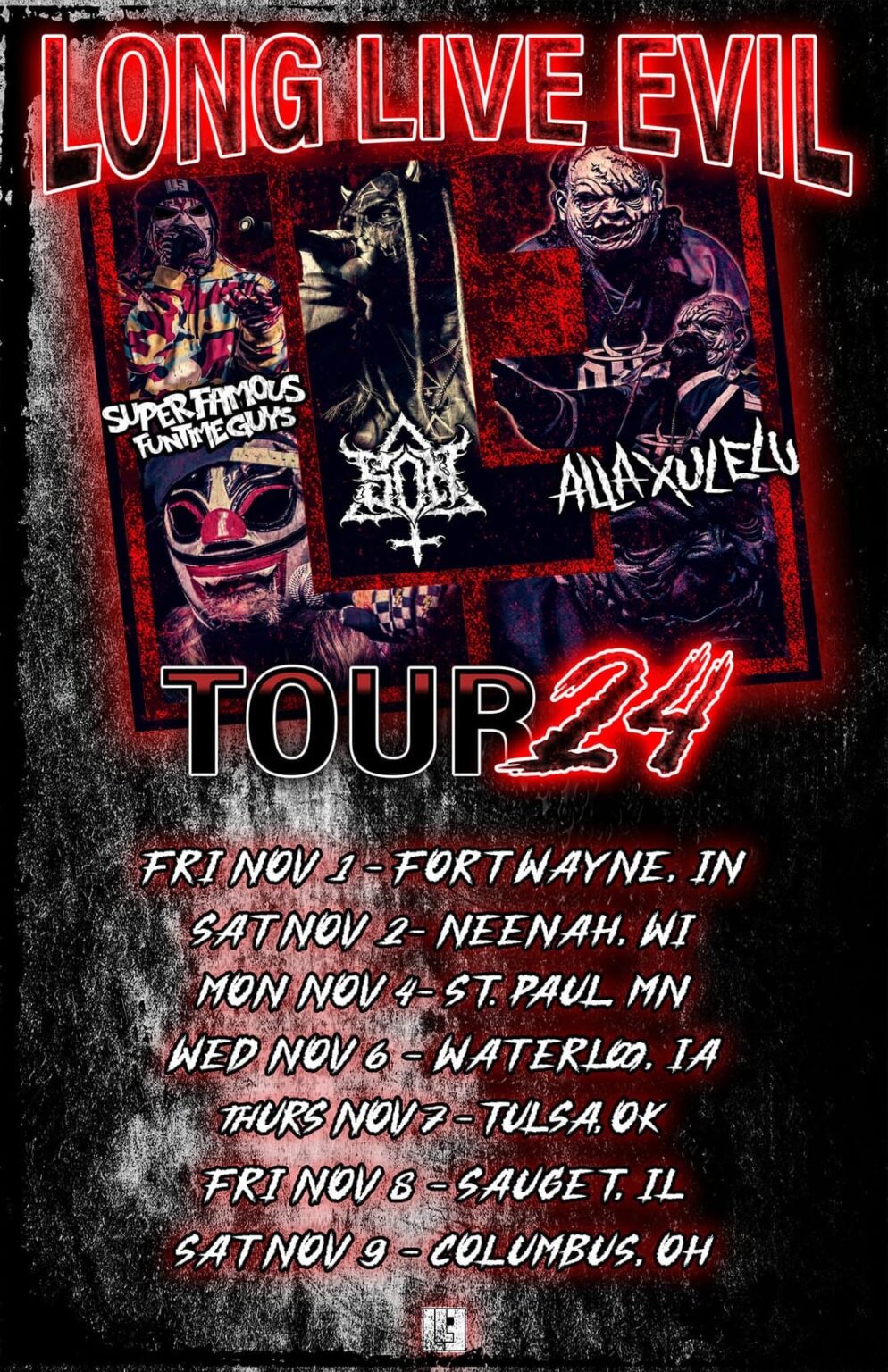 Long Live Evil Tour - The Dog House Bar and Grill