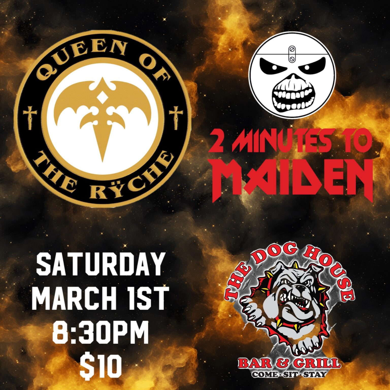 2 Minutes to Maiden & Queen of the Ryche - The Dog House Bar and Grill